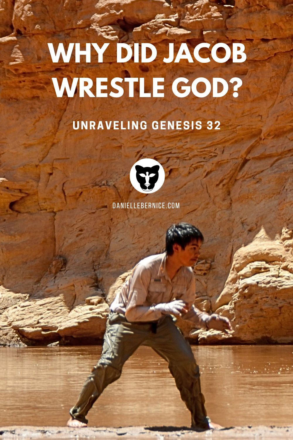 Wrestling with God - DanielleBernice.com